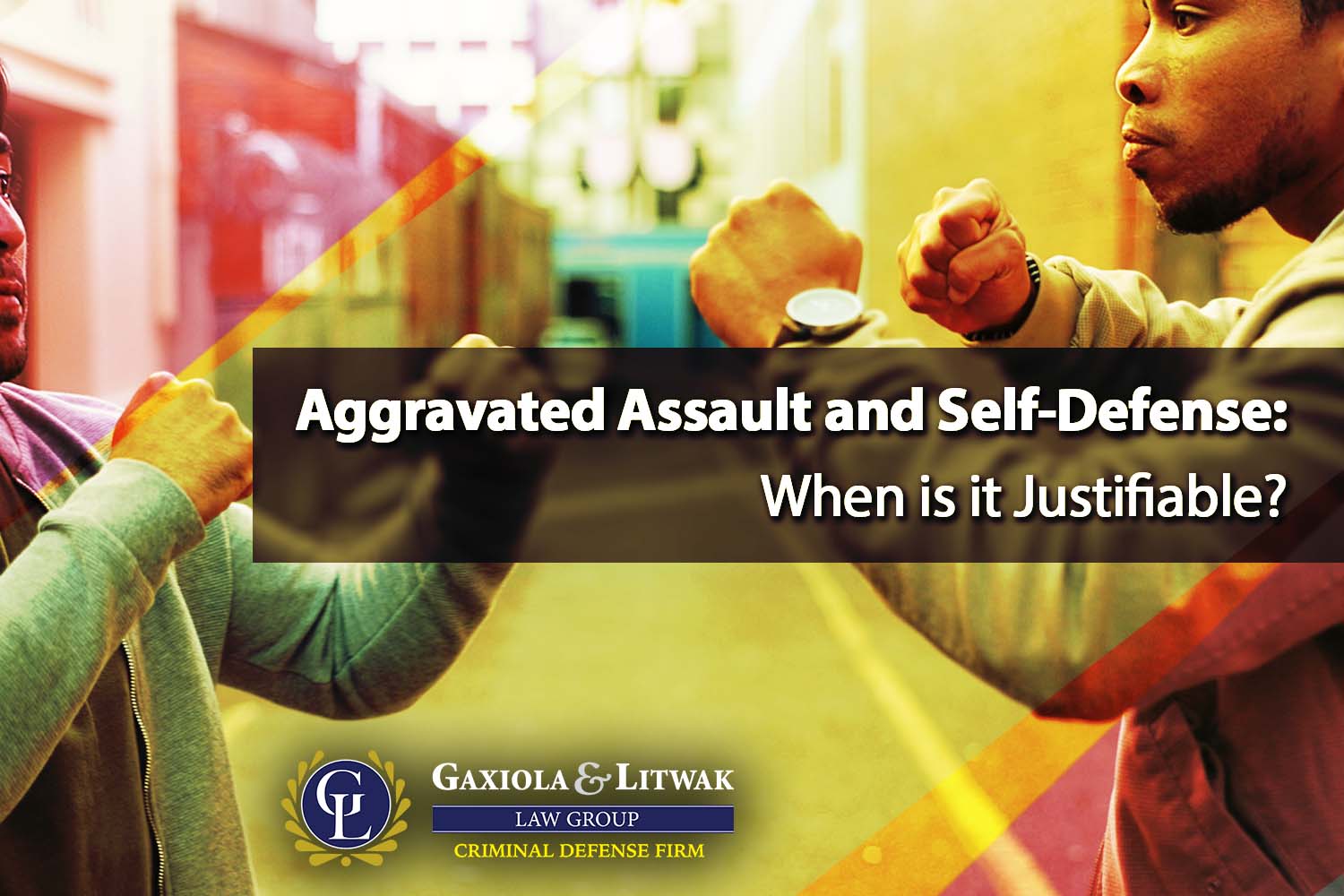 Aggravated Assault and Self-Defense: When is it Justifiable?
